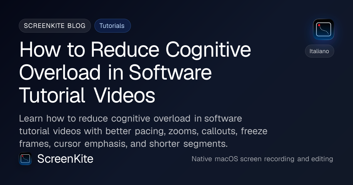 ScreenKite — How to Reduce Cognitive Overload in Software Tutorial Videos